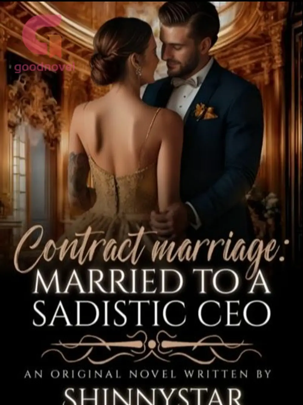 Contract Marriage: Married To A Sadistic CEO by ShinnyStar Read Online Free - GoodNovel