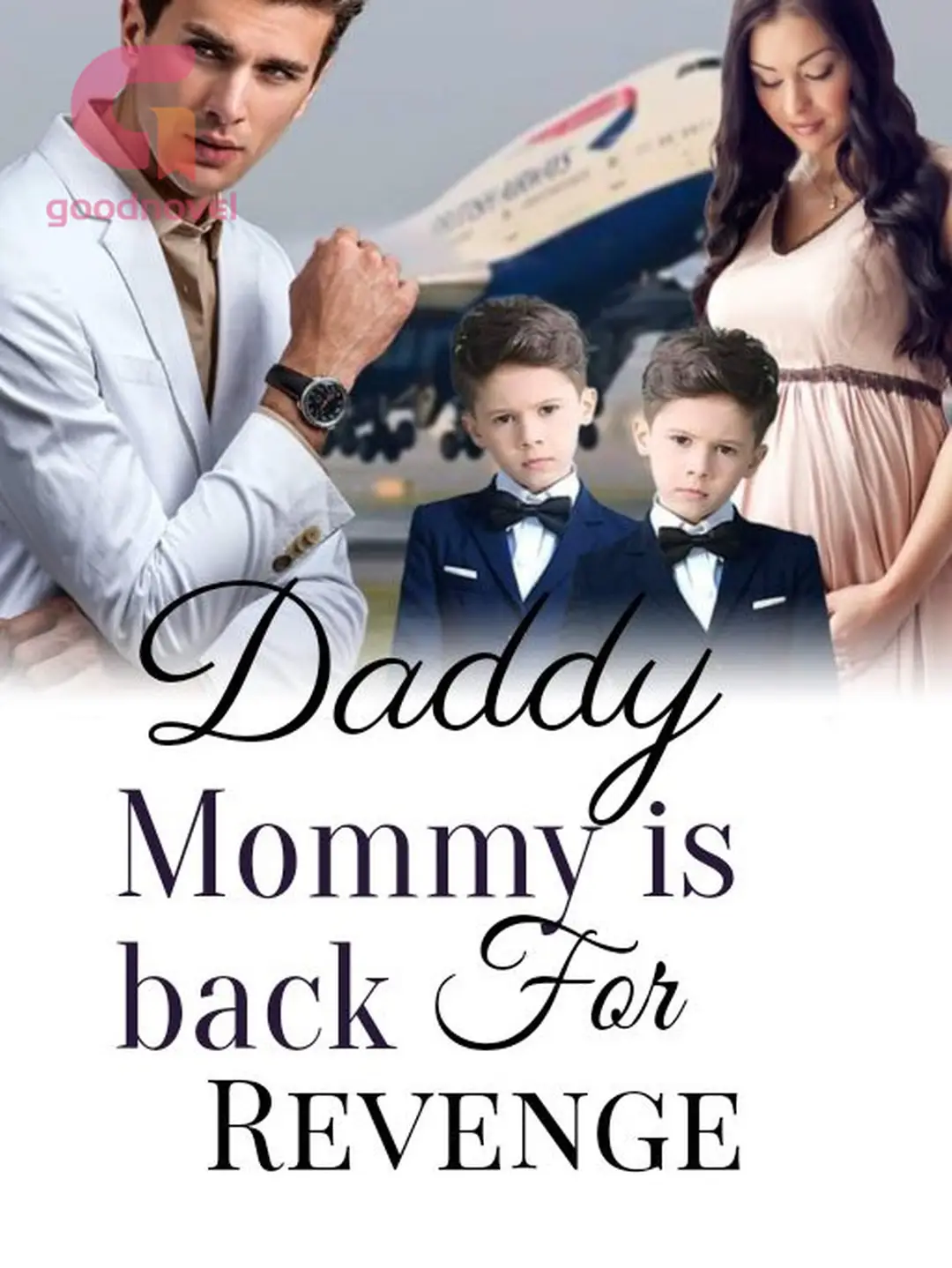Daddy Mommy is Back For Revenge by Butterfly-Queen Read Online Free - GoodNovel