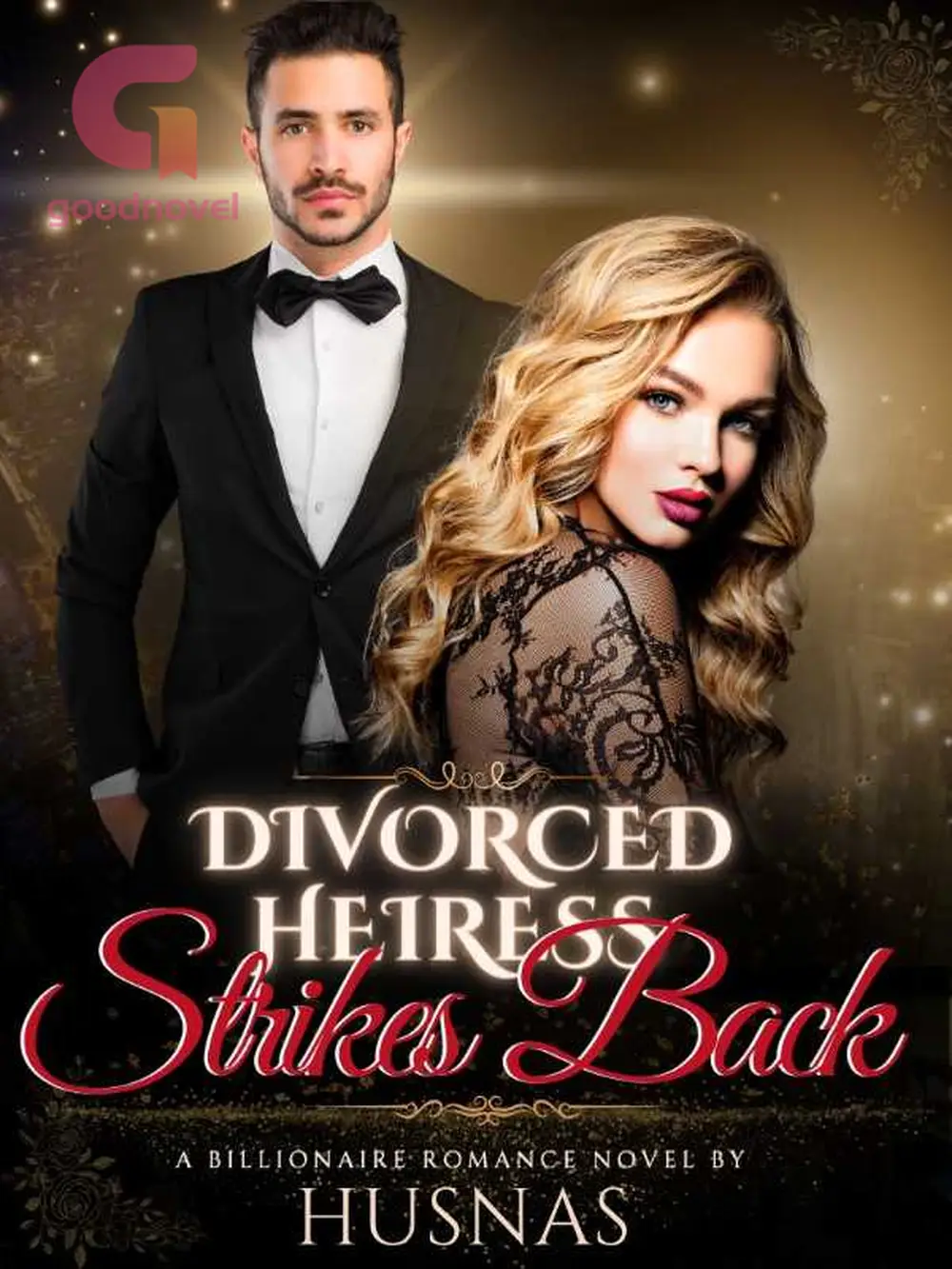 Divorced Heiress Strikes Back by HusnaS Read Online Free - GoodNovel