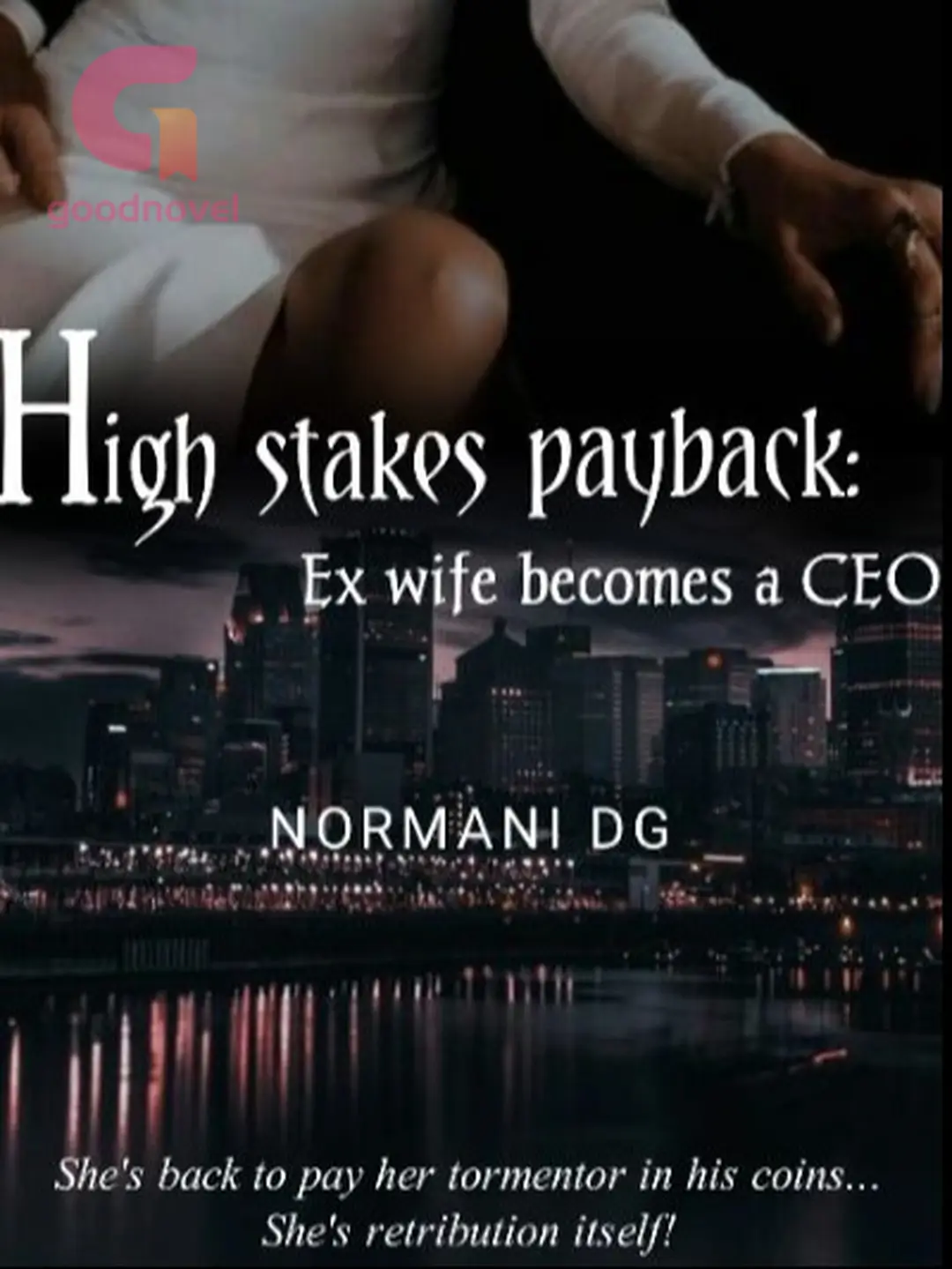 Chapter Fifty Four - High stakes payback: Ex wife becomes a CEO - GoodNovel