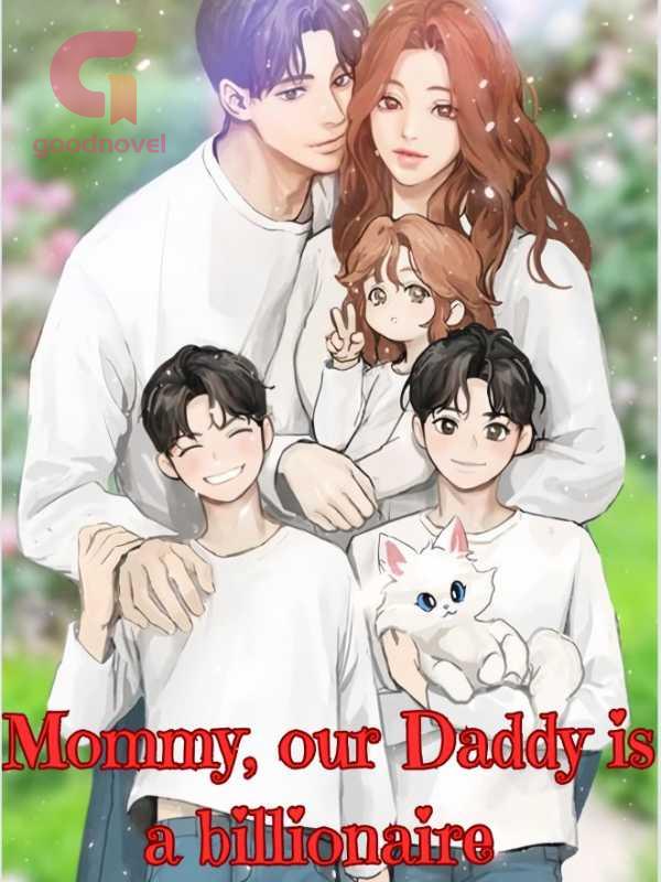 Mommy, Our Daddy Is A Billionaire PDF & Novel Online by Dizzy Daisy to Read for Free - Romance ...