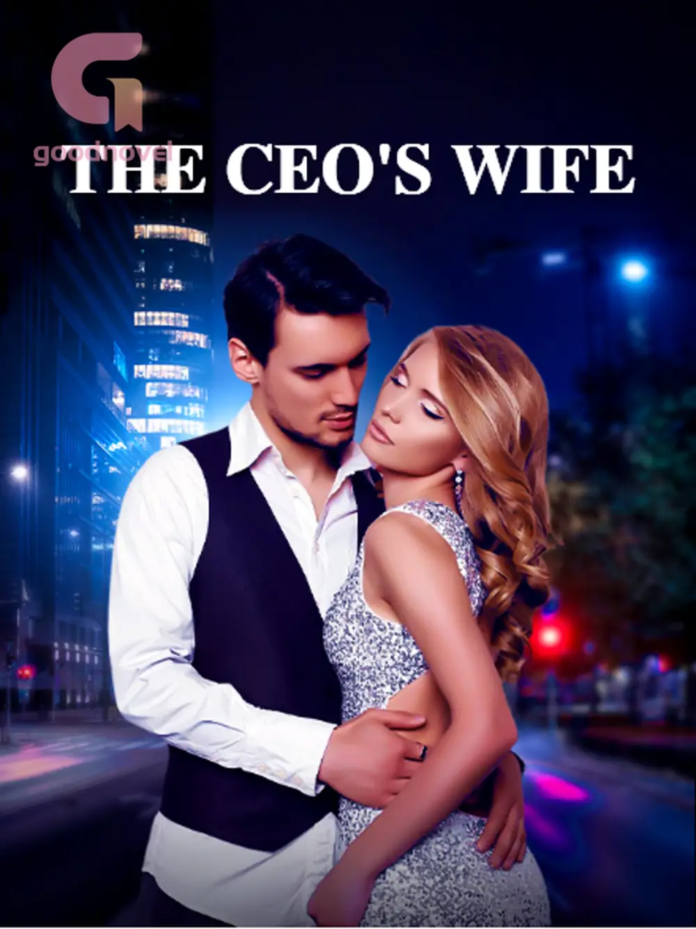 CHAPTER ONE HUNDRED & NINETEEN – JEALOUS - THE CEO'S WIFE - GoodNovel