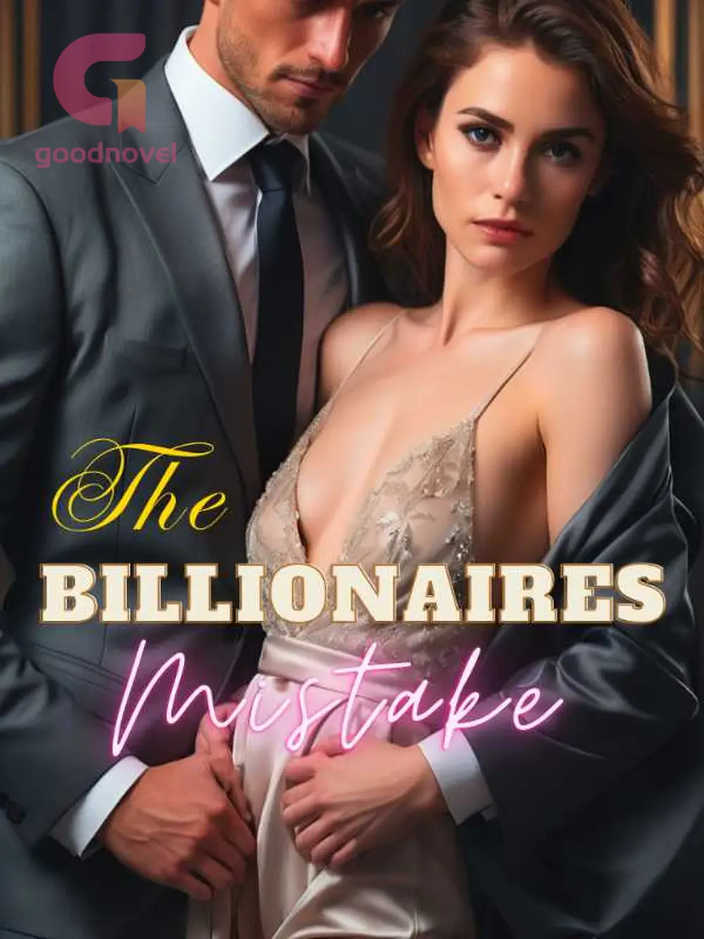 Chapter Twenty Five - The Billionaire’s Mistake - GoodNovel