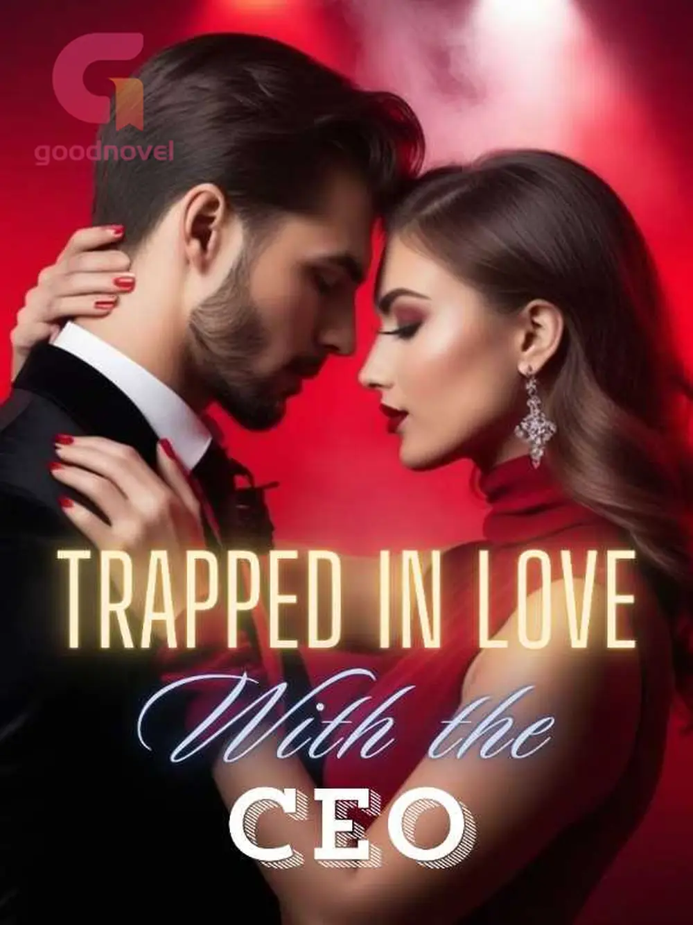 92 - Trapped in Love With the CEO - GoodNovel
