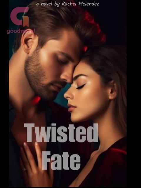 Twisted Fate PDF & Novel Online by Rachel Melendez to Read for Free - Billionaire Stories ...