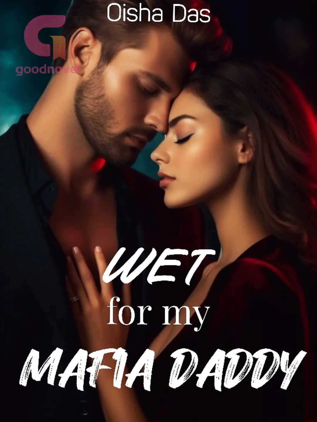 Chapter : 1. The vision of her.. - Wet for my Mafia Daddy - GoodNovel
