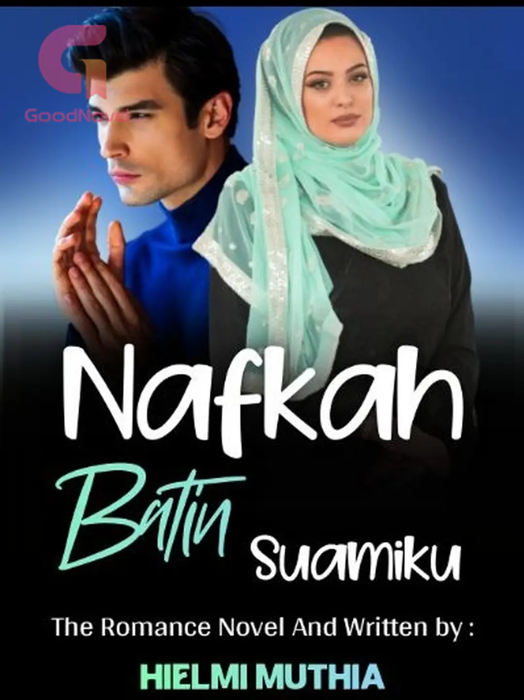 Nafkah Batin Suamiku - Karma Untuk Sang Pelakor Novel & PDF Online oleh Hielmy Muthia | Baca ...