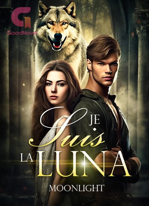 Je suis la Luna PDF & Roman en ligne par Moonlight Muse à lire gratuitement - Loup-garou ...