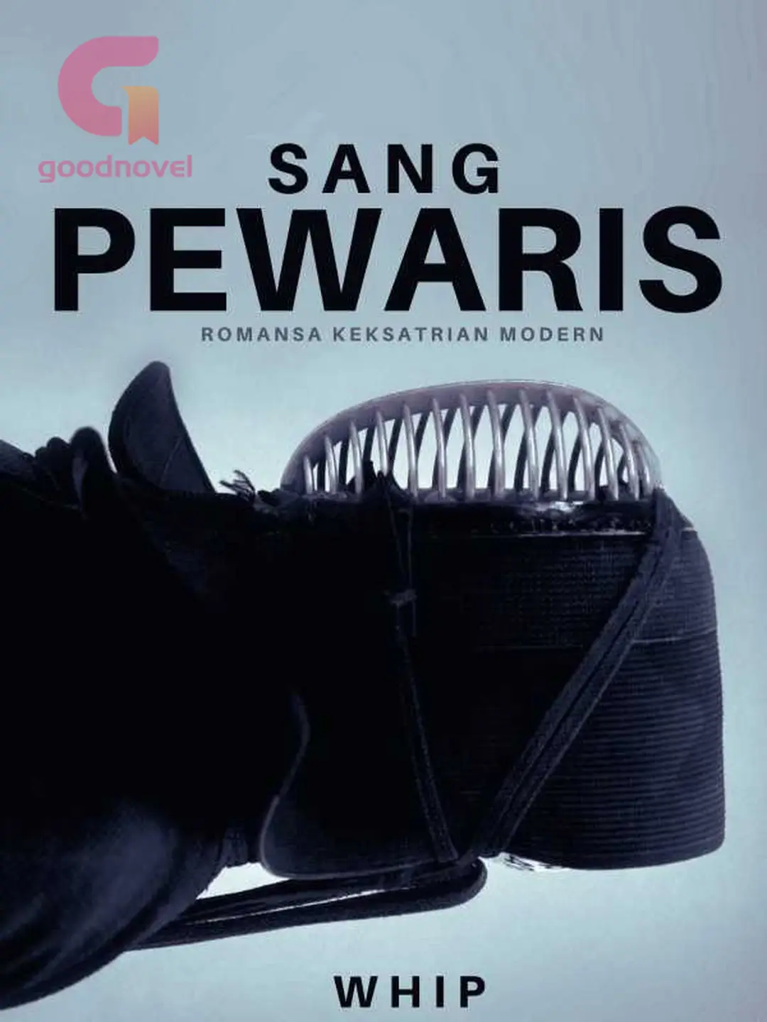 Sang Pewaris - Baca Gratis Online oleh whip | GoodNovel