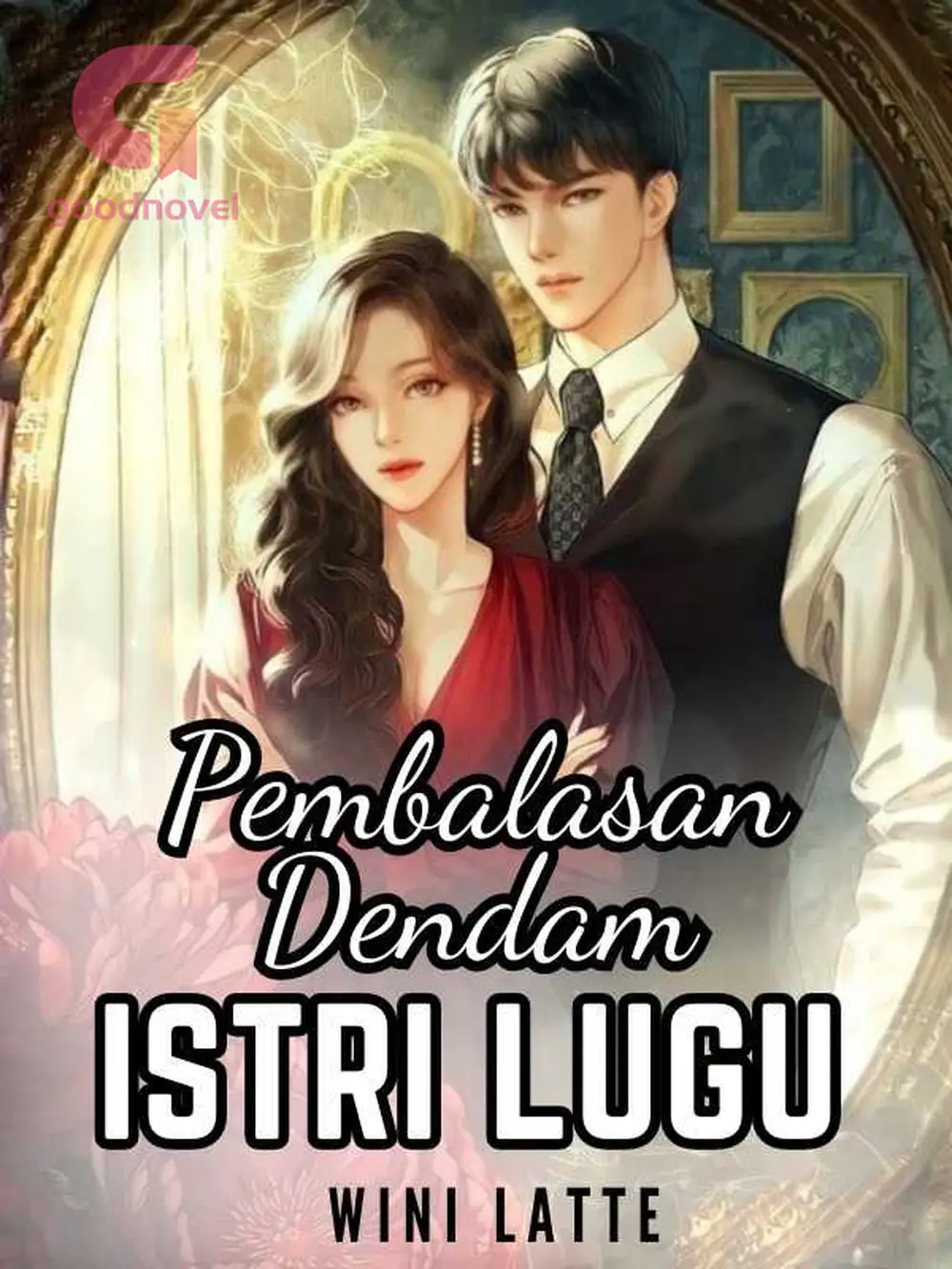 Pembalasan Dendam Istri Lugu PDF & Novel Online dari Wini Latte untuk Dibaca Gratis - Pernikahan ...