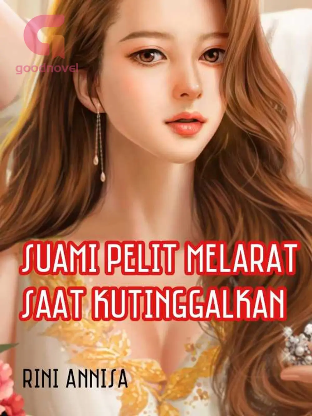 Suami Pelit Melarat Saat Kutinggalkan - Visum Novel & PDF Online oleh Rini Annisa | Baca Rumah ...