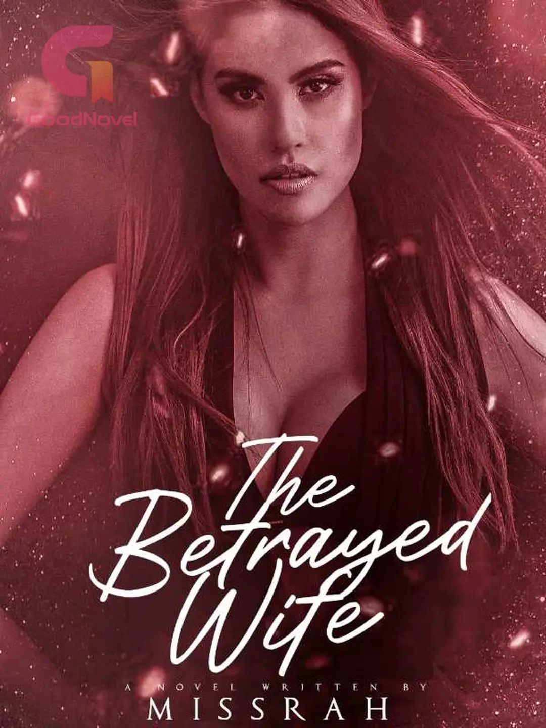 The Betrayed Wife -Basahin Online nang Libre ni MissRah | GoodNovel
