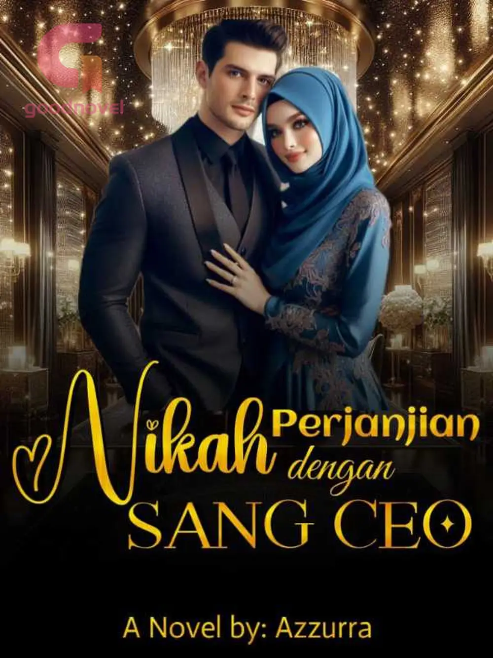 Perjanjian Nikah dengan Sang CEO oleh Azzurra Baca Gratis Online - GoodNovel