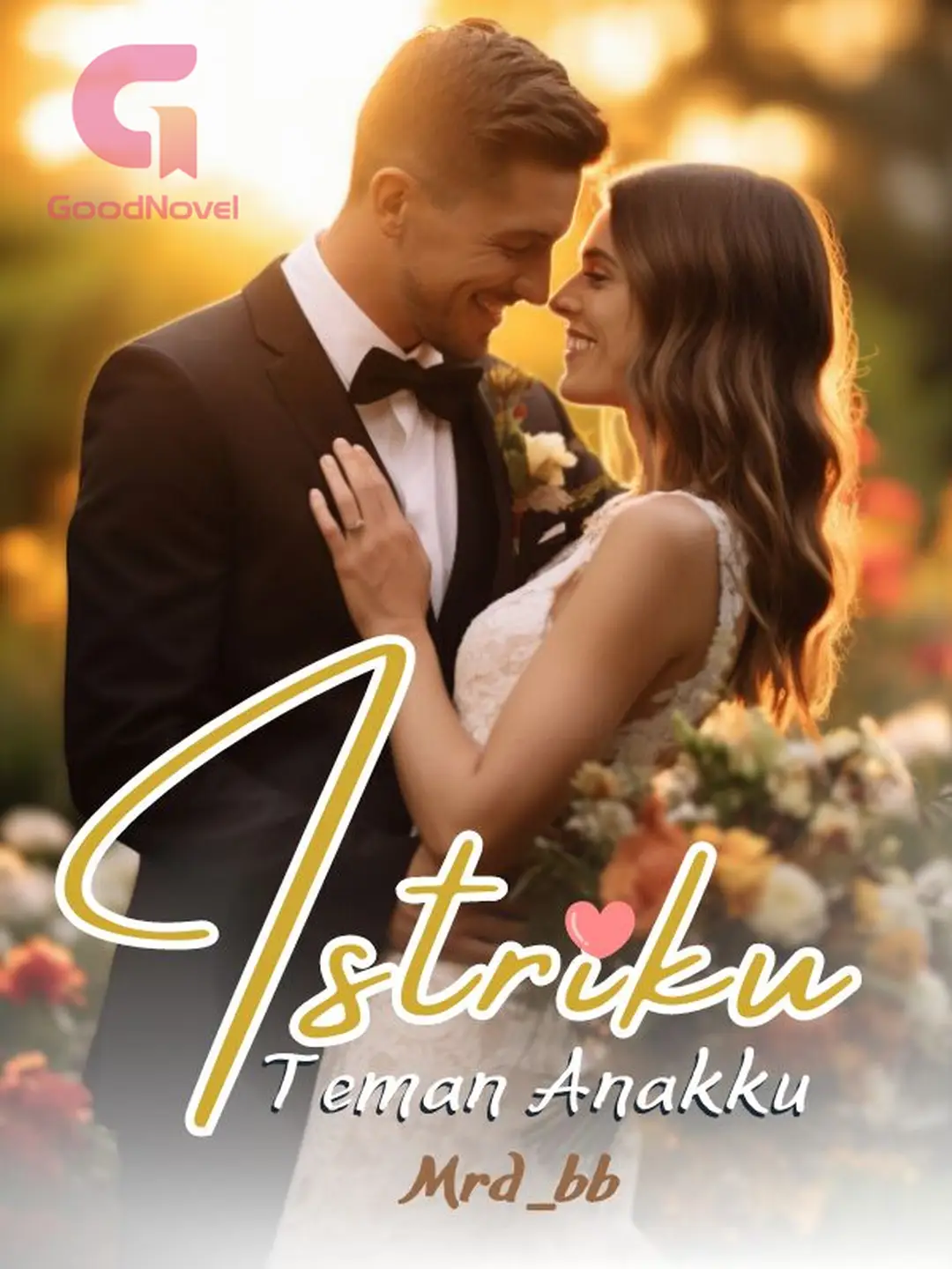 Istriku Teman Anakku - Bab 340: Dilan Marah ke Aldi Novel & PDF Online ...