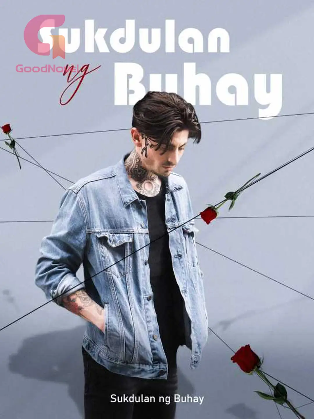 Sukdulan ng Buhay -Basahin Online nang Libre ni Evergreen Qin | GoodNovel