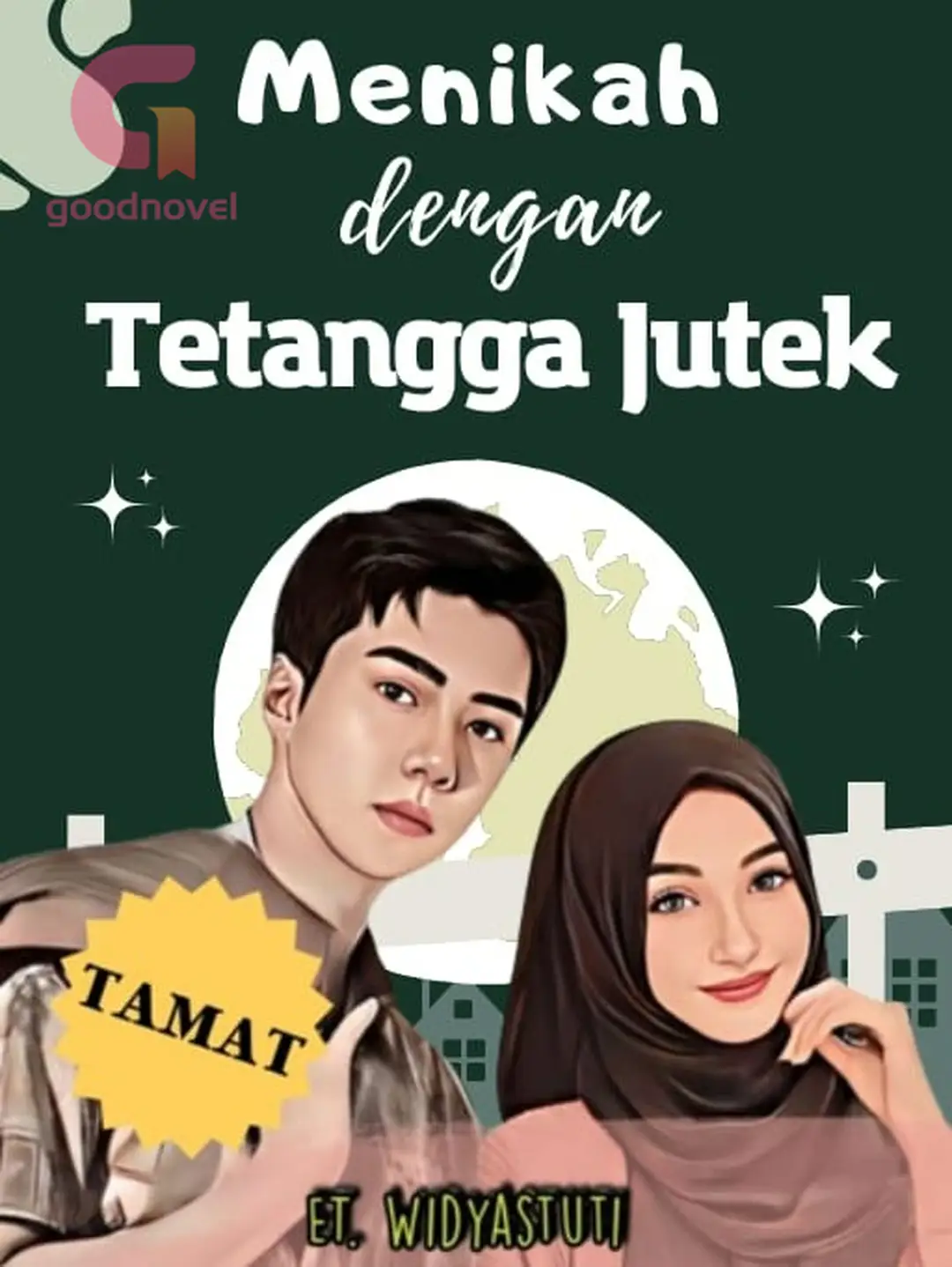 Menikah dengan Tetangga Jutek - Baca Gratis Online oleh ET. Widyastuti | GoodNovel