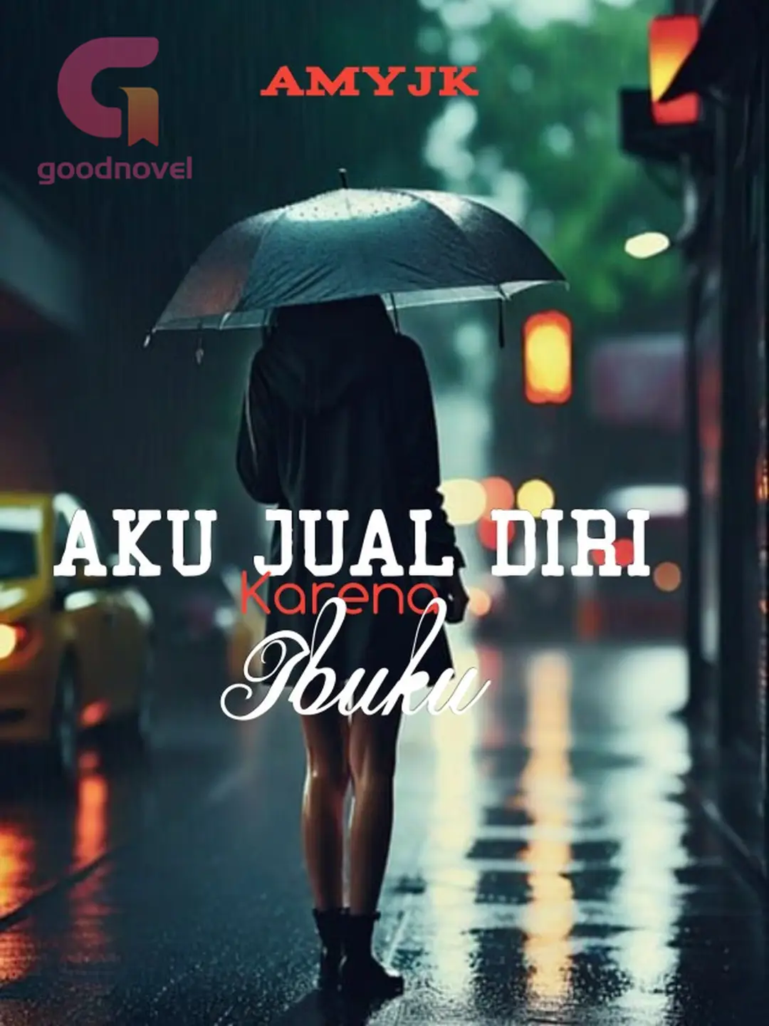 Aku Jual Diri karena Ibuku - Anak Haram Itu Apa, Nek? Novel & PDF Online oleh Kutudollar | Baca ...