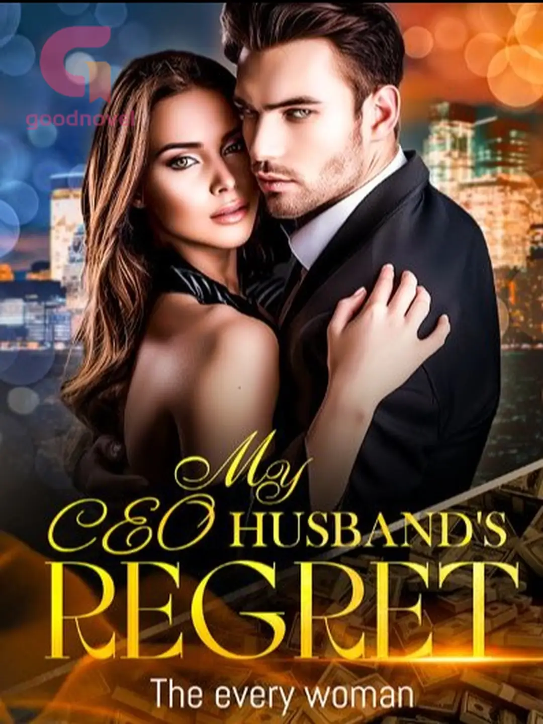 MY CEO HUSBAND'S REGRET - Read Online Free by Jade Knight | GoodNovel