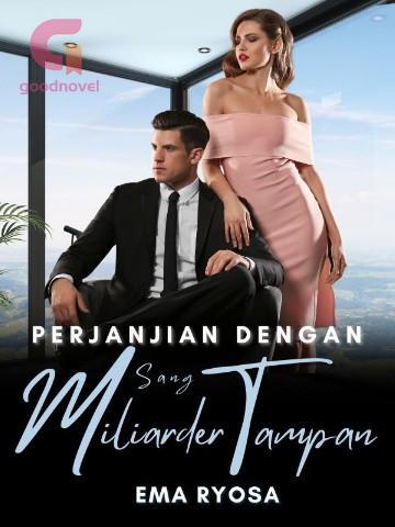 Perjanjian dengan sang Miliarder Tampan PDF & Novel Online dari Ema Ryosa untuk Dibaca Gratis ...