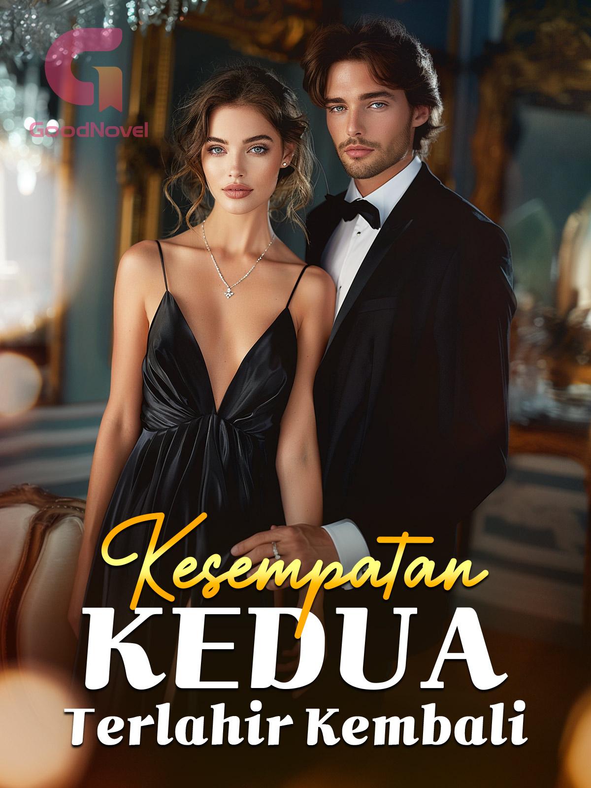 Kesempatan Kedua: Terlahir Kembali PDF & Novel Online dari Gina untuk Dibaca Gratis - Romansa ...