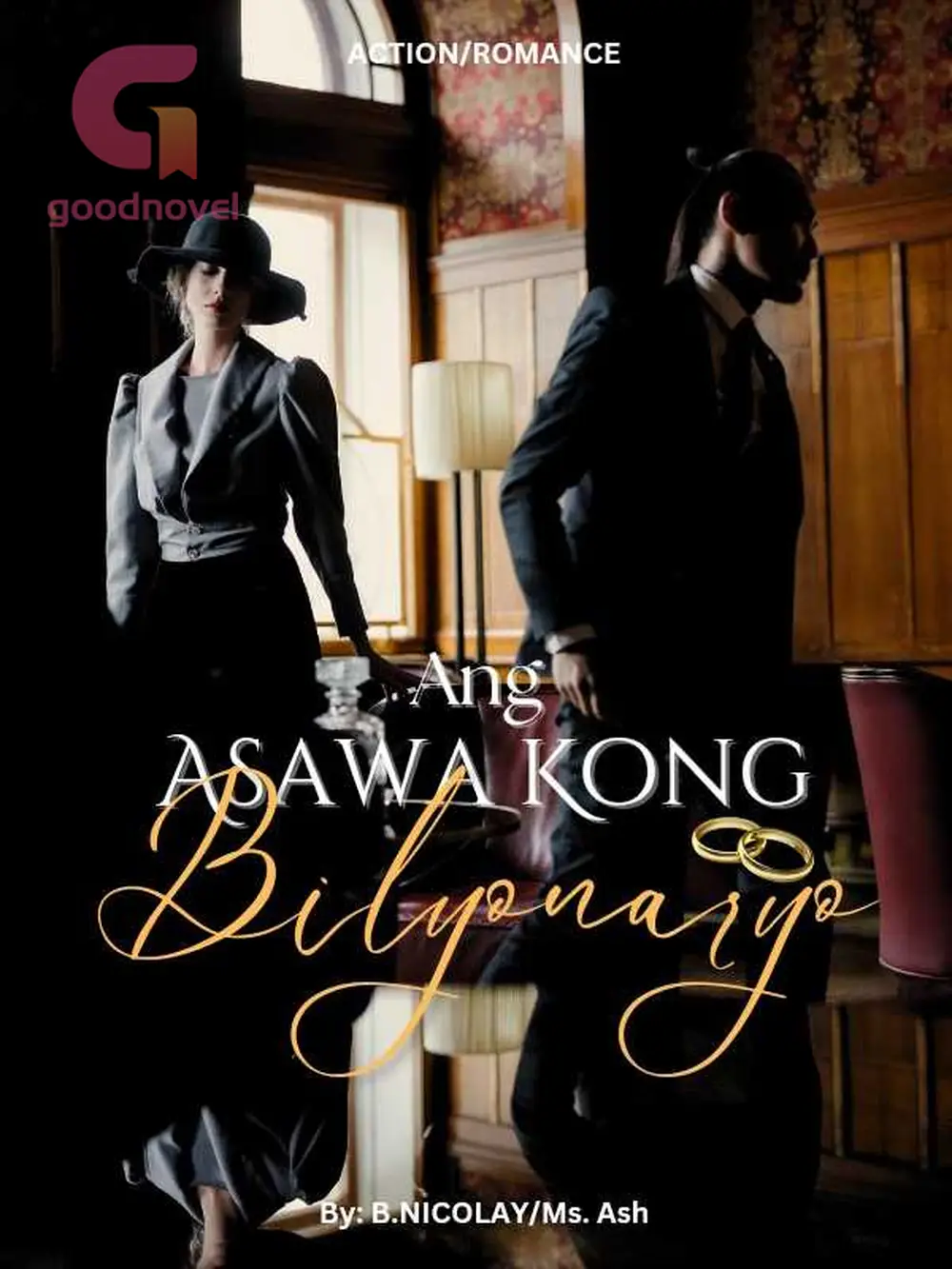 Ang asawa kong Bilyonaryo por B.NICOLAY/Ms.Ash para ler online grátis - GoodNovel
