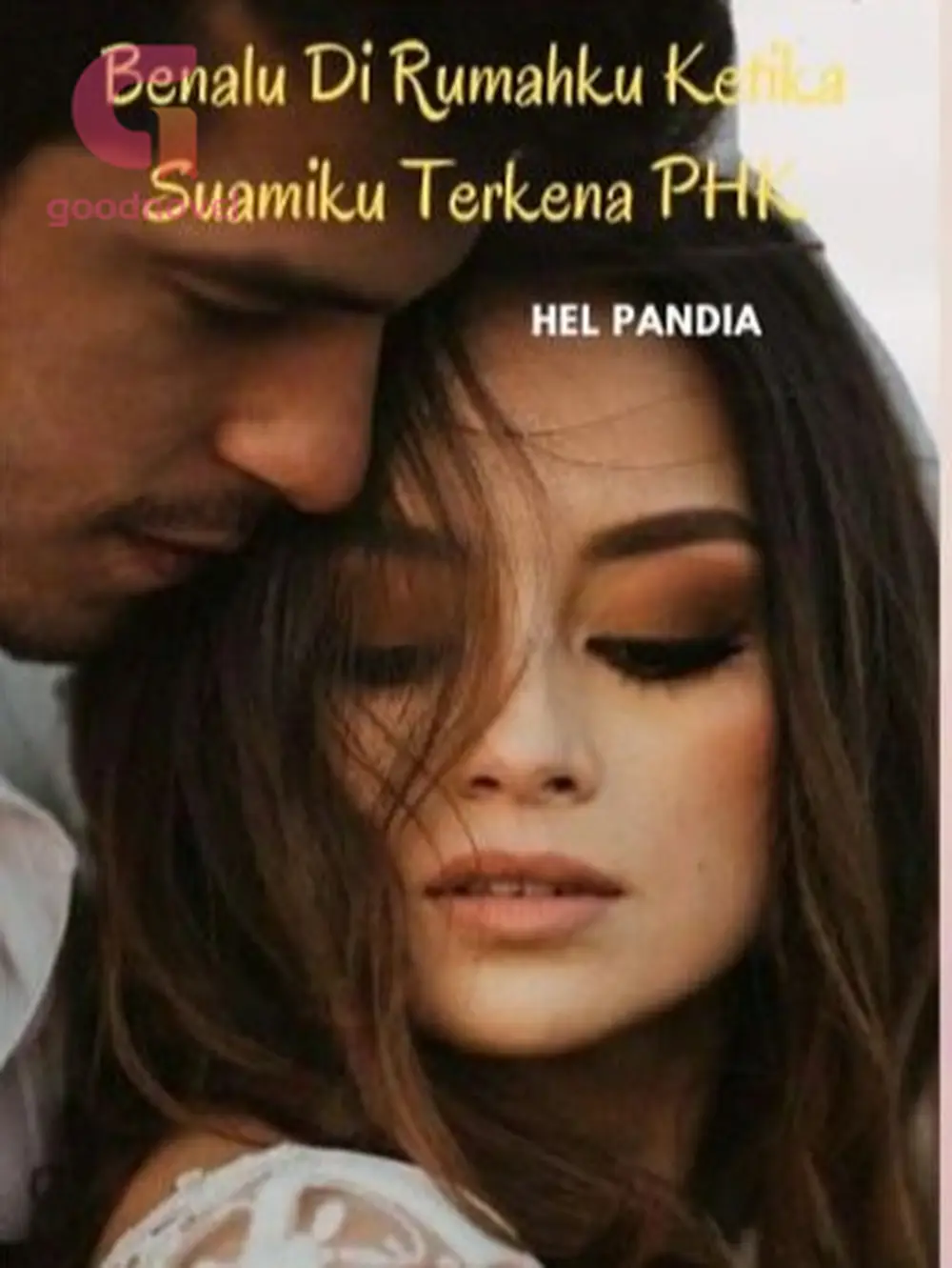 Benalu di Rumahku Ketika Suamiku Terkena PHK - Bab 67. Permintaan Maaf Dari Deva Novel & PDF ...
