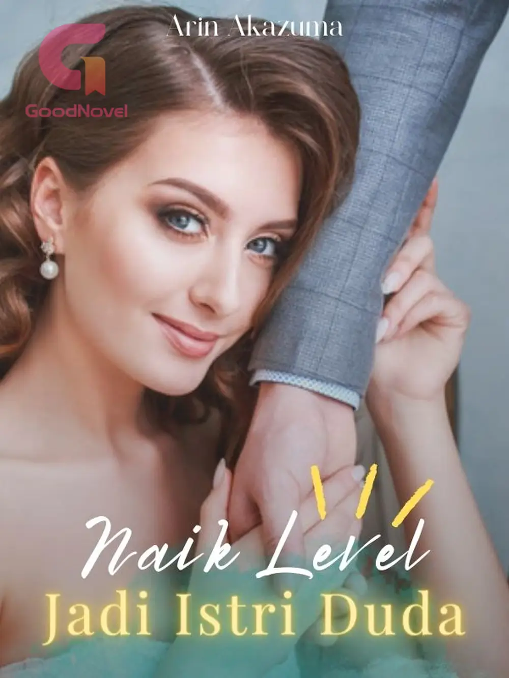 NAIK LEVEL JADI ISTRI DUDA - 62. Rencana Starla dan Bobby Novel & PDF Online oleh Arin Akazuma ...