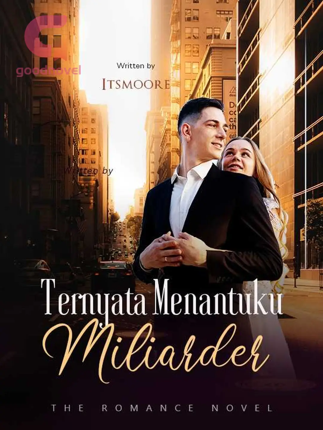 Ternyata Menantu Miliarder - Baca Gratis Online oleh Itsmoore | GoodNovel