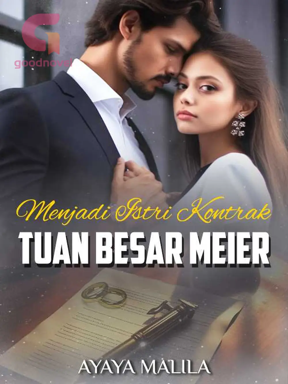 Menjadi Istri Kontrak Tuan Besar Meier oleh Ayaya Malila Baca Gratis Online - GoodNovel