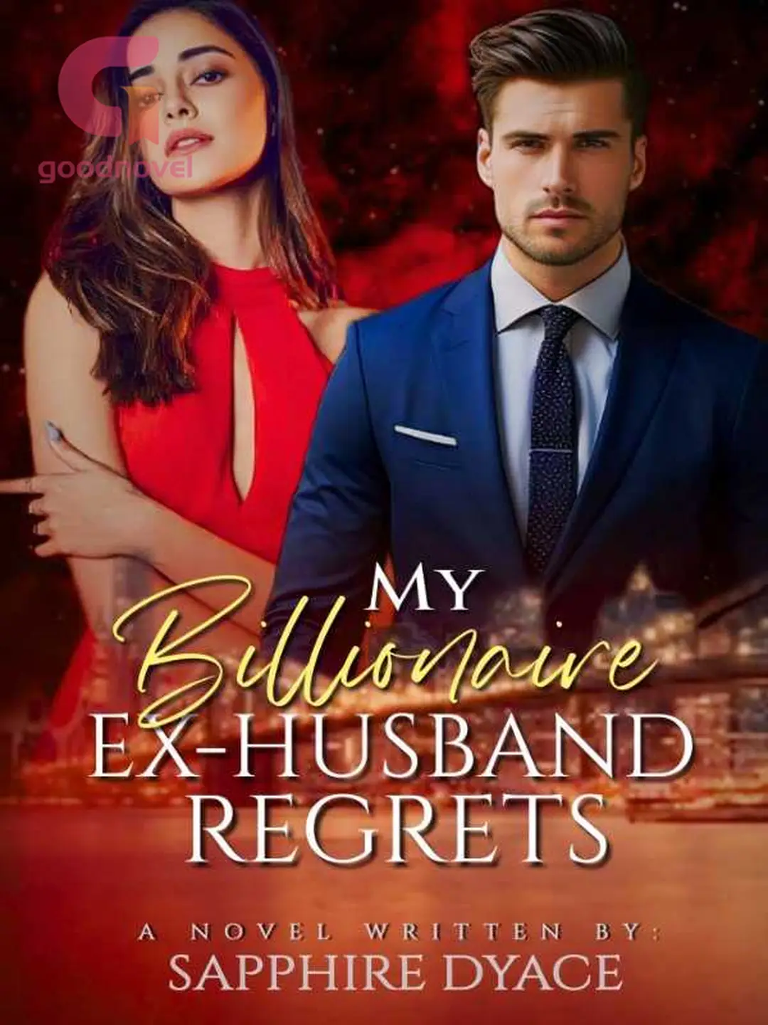 My Billionaire Ex-husband Regrets -Basahin Online nang Libre ni Sapphire Dyace | GoodNovel