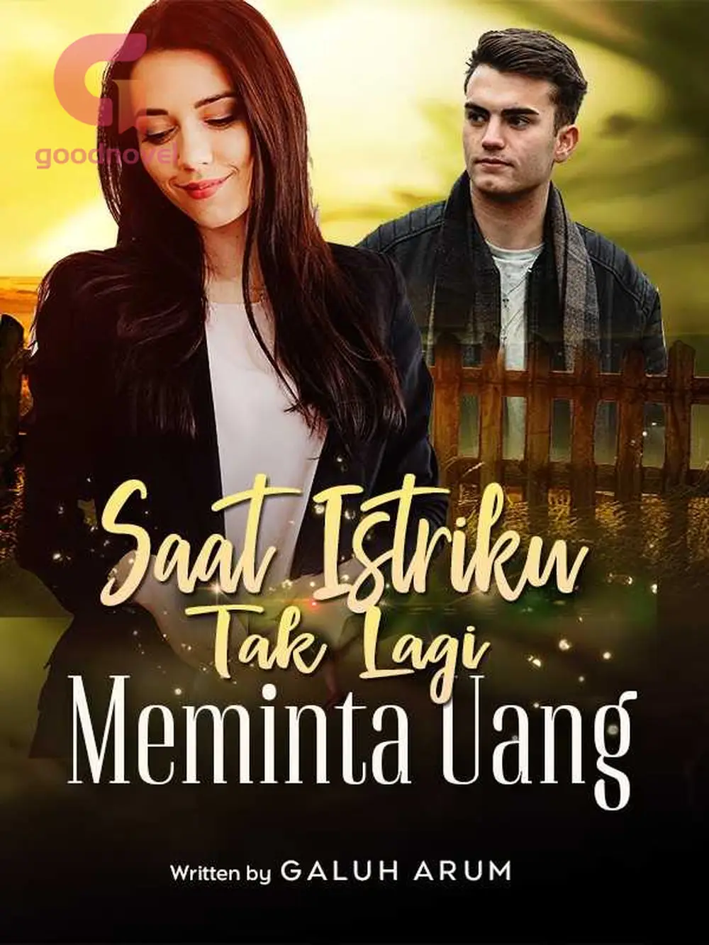 Saat Istriku Tak Lagi Meminta Uang - Lima Novel & PDF Online oleh Galuh Arum | Baca Rumah Tangga ...