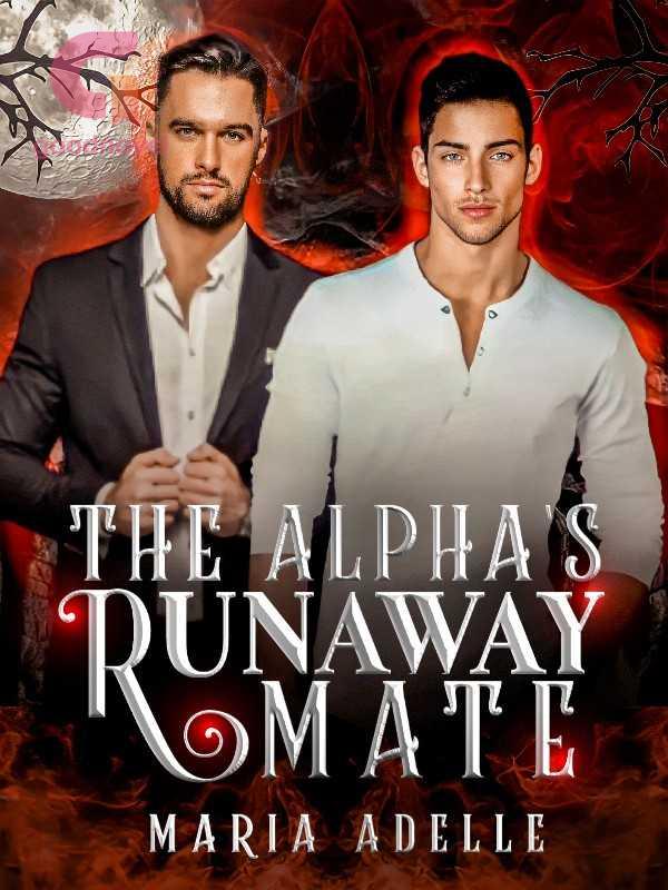 The Alpha's Runaway Mate (Tagalog) PDF at Novel Online ni maria adelle na Babasahin nang Libre ...