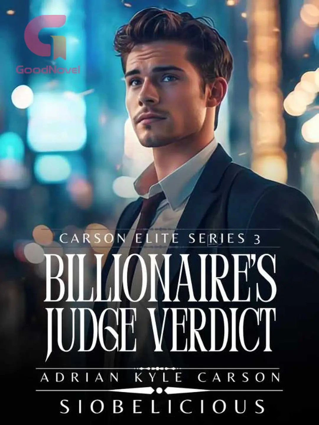 BILLIONAIRE'S JUDGE VERDICT ( CARSON ELITE SERIES 3) por Siobelicious ...