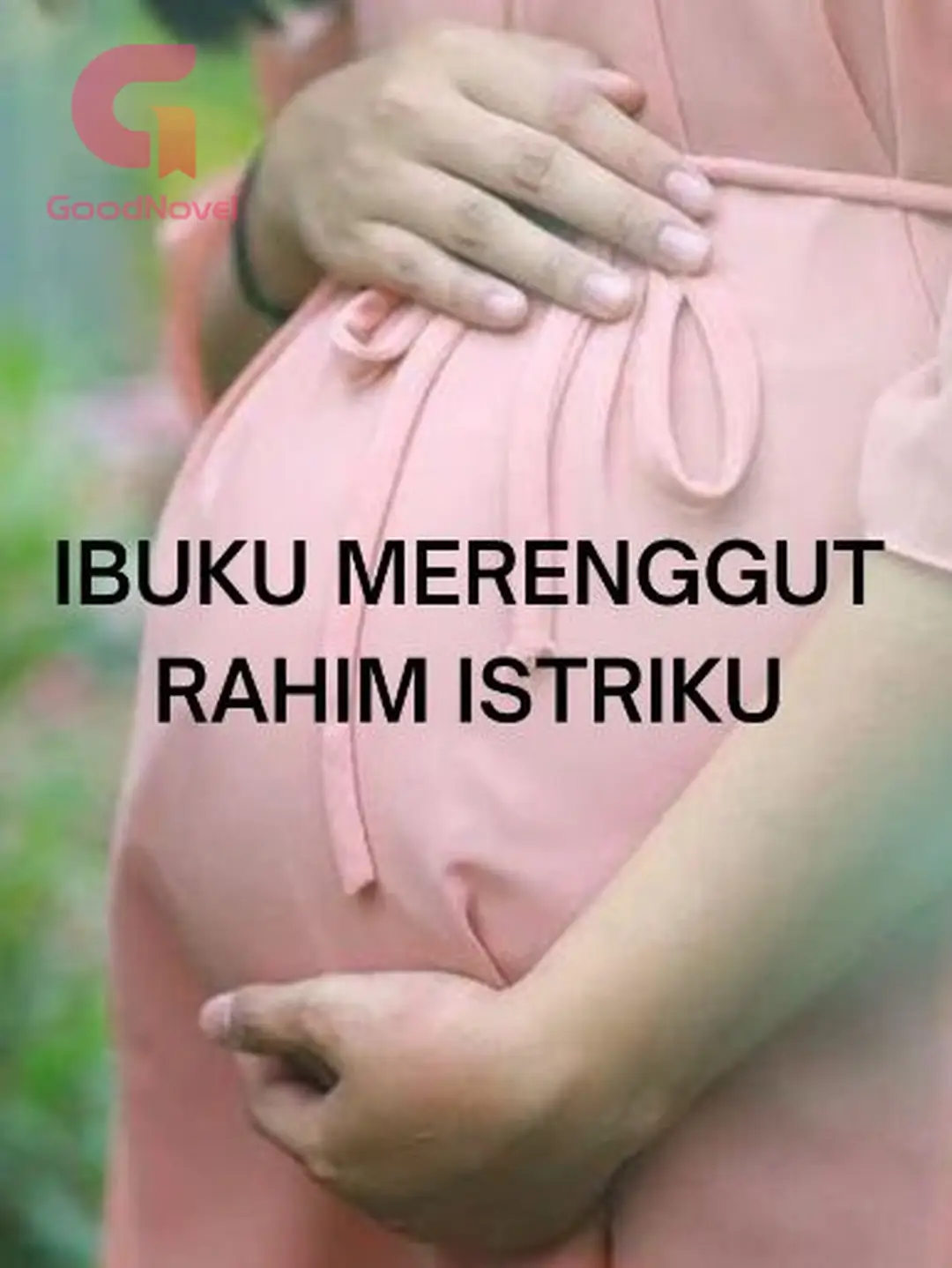 Baca Gratis Bab Part 7. Sumpah Seorang Ibu dari IBUKU MERENGGUT RAHIM ...