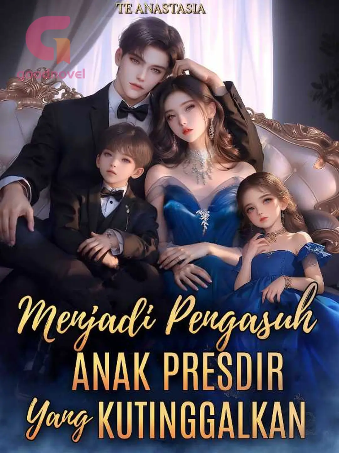 Menjadi Pengasuh Anak Presdir yang Kutinggalkan - BAB 219. RACCEL STORY - Kak Cassel Jangan ...