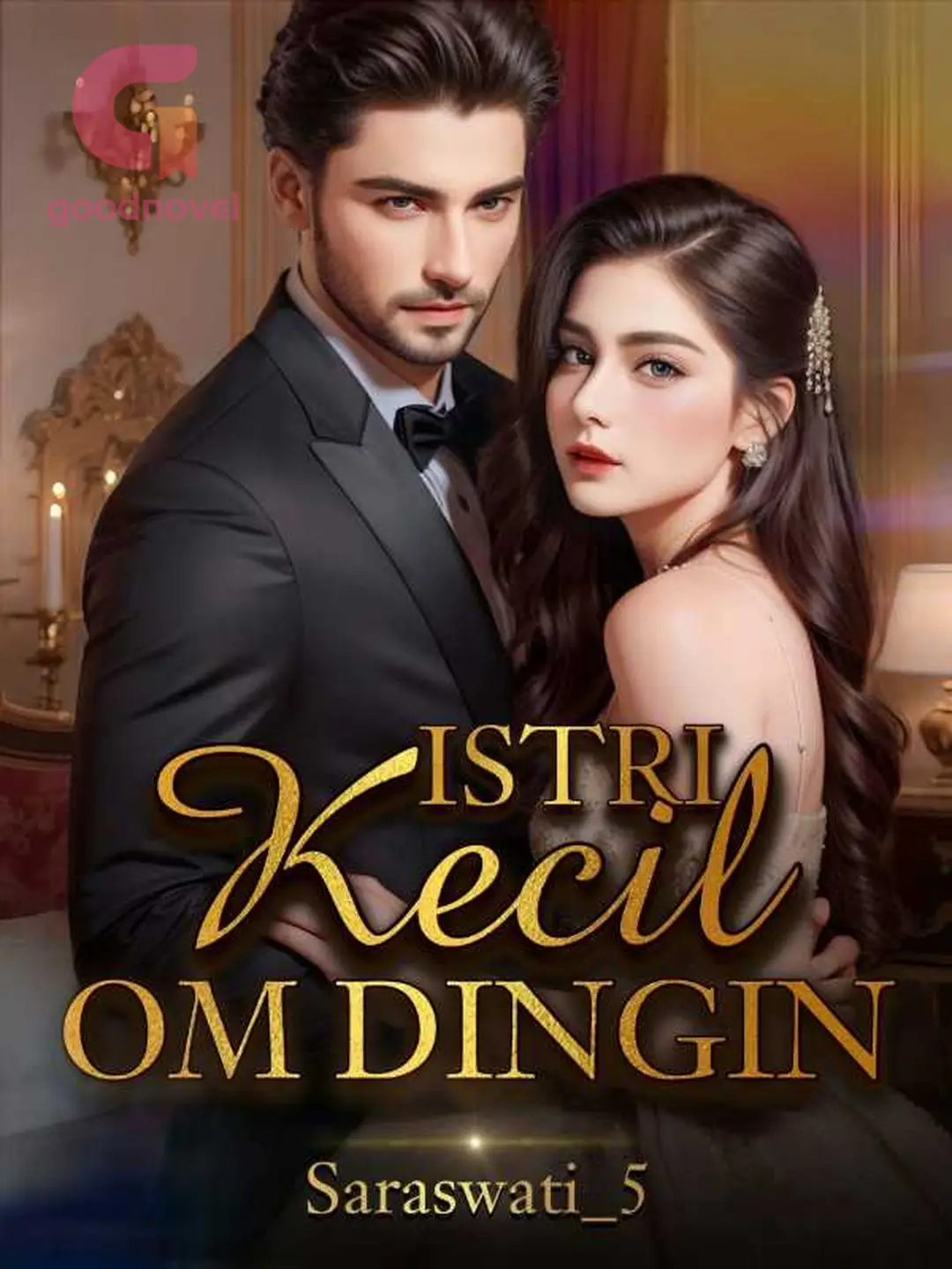 Istri Kecil Om Dingin - Baca Gratis Online oleh Saraswati_5 | GoodNovel