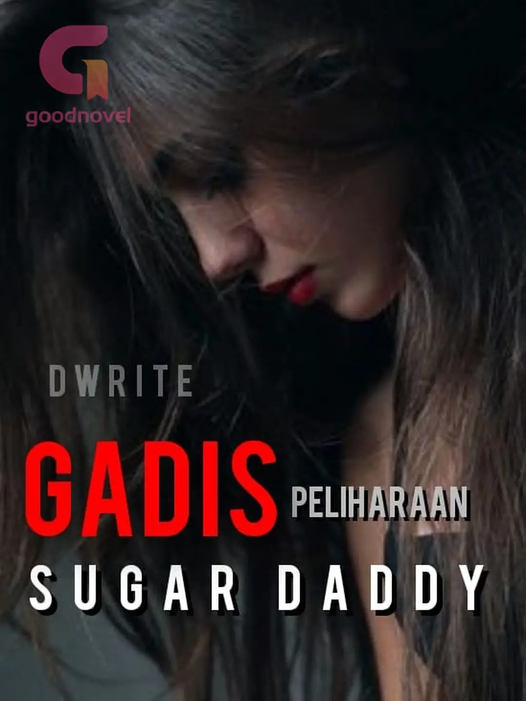 Gadis Peliharaan Sugar Daddy - Baca Gratis Online oleh Dwrite | GoodNovel