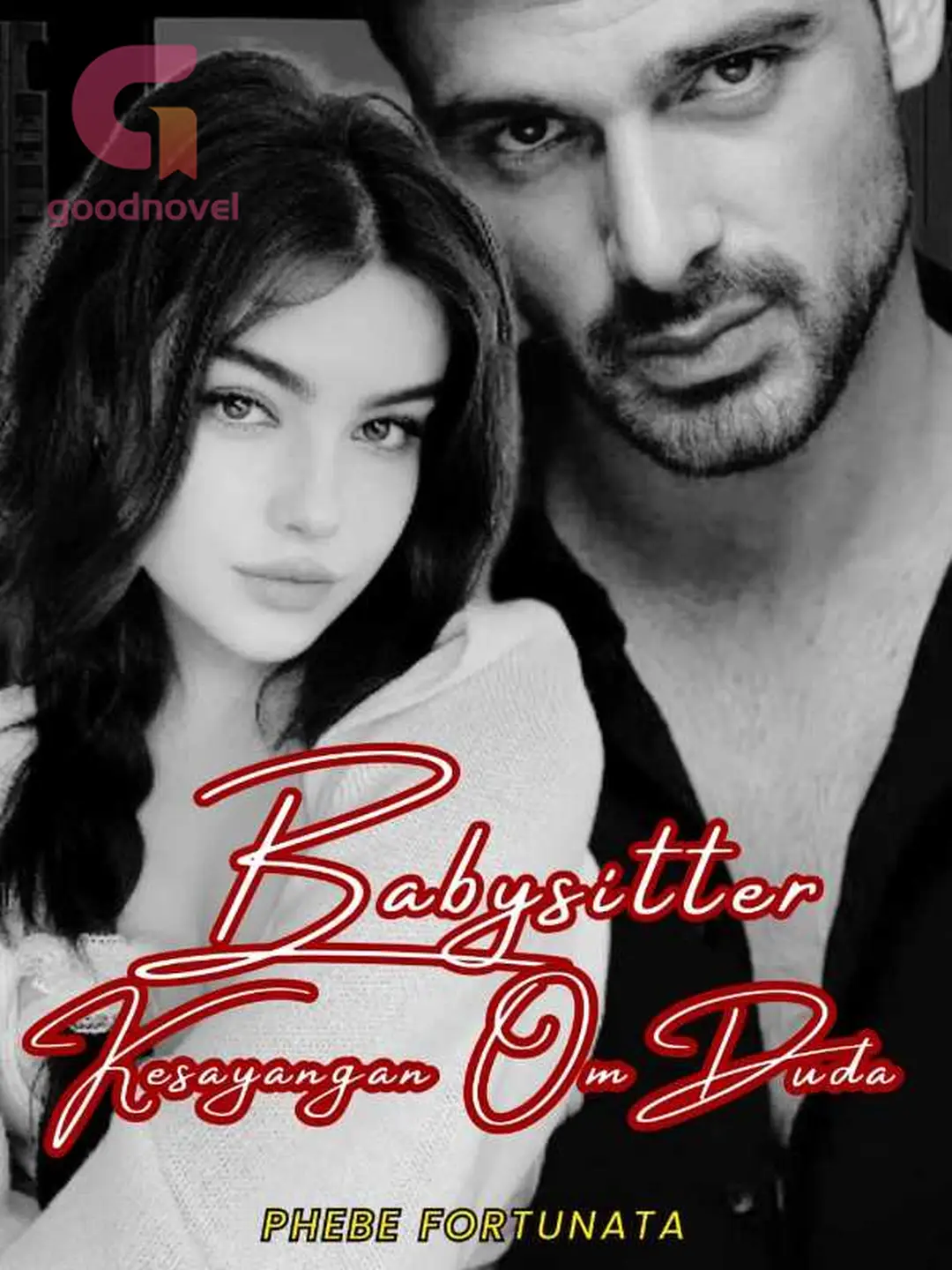 Babysitter Kesayangan Om Duda oleh Phebe Fortunata Baca Gratis Online - GoodNovel