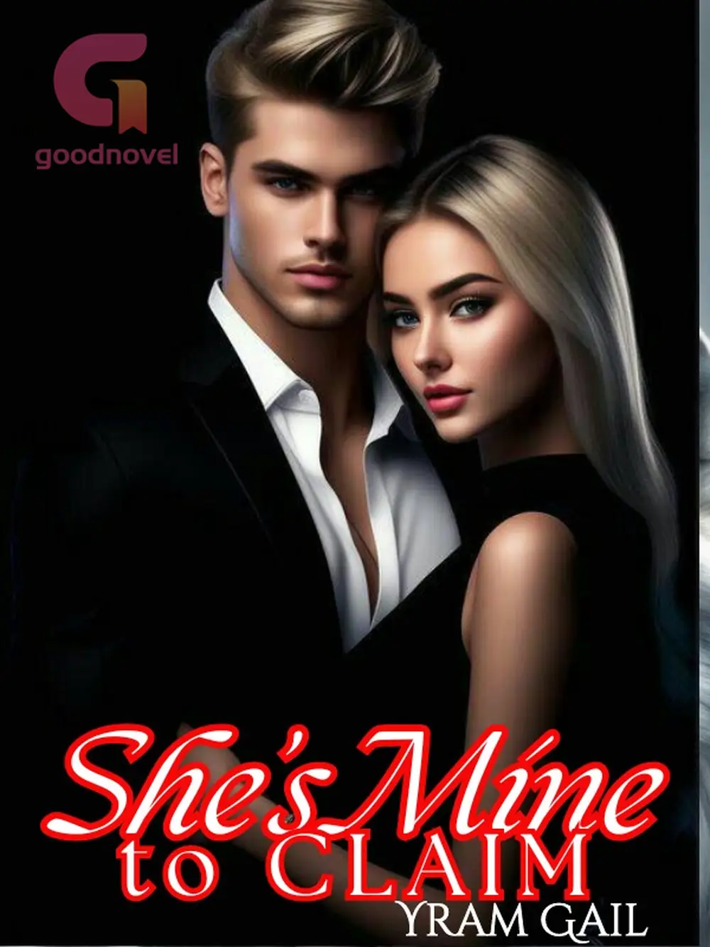 She's Mine To Claim by Yram gaiL Read Online Free - GoodNovel