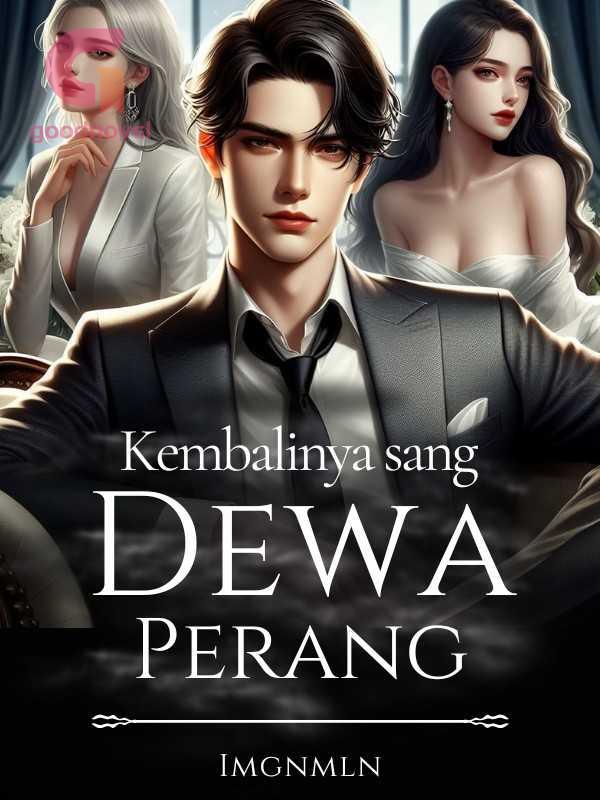 Kembalinya sang Dewa Perang PDF & Novel Online dari Imgnmln untuk Dibaca Gratis - Urban Cerita ...