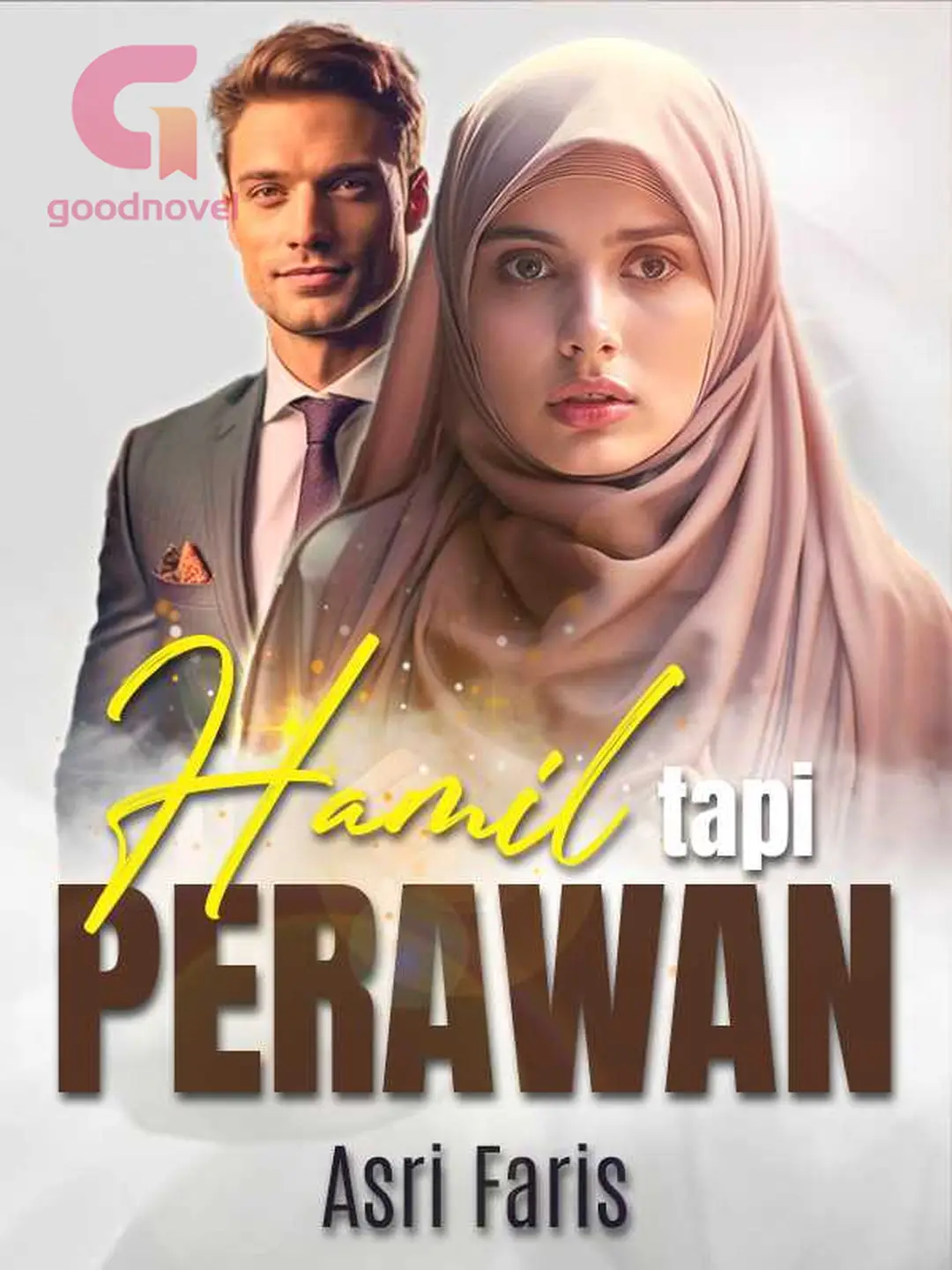 Hamil Tapi Perawan - Bab 67 Novel & PDF Online oleh Asri Faris | Baca Romansa Cerita per Bab dan ...