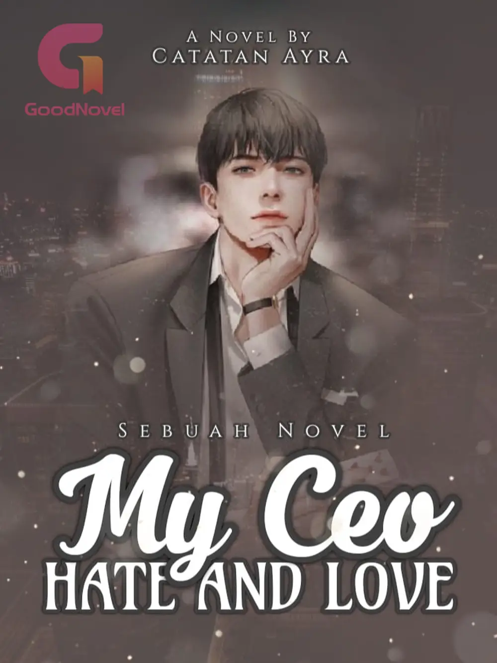 MY CEO [Hate And Love] - SEKOTAK OBAT Novel & PDF Online oleh Catatan Ayra | Baca CEO Cerita per ...