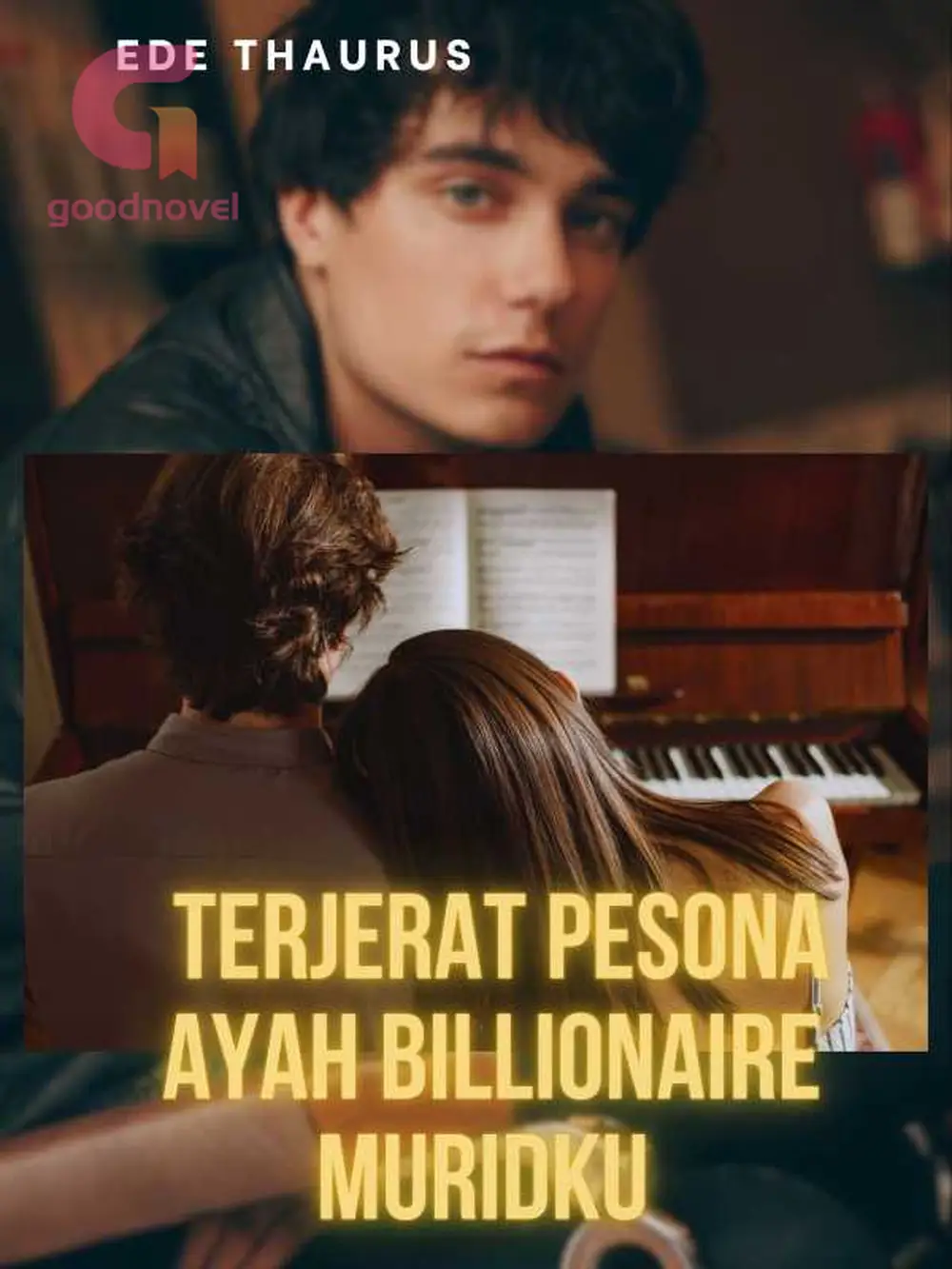 Terjerat Pesona Ayah Billionaire Muridku - BAB 6 Novel & PDF Online oleh Ede Thaurus | Baca ...