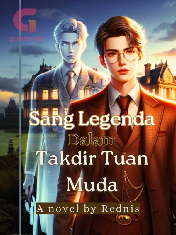 Sang Legenda dalam Takdir Tuan Muda PDF & Novel Online dari Rednis untuk Dibaca Gratis - Fantasi ...