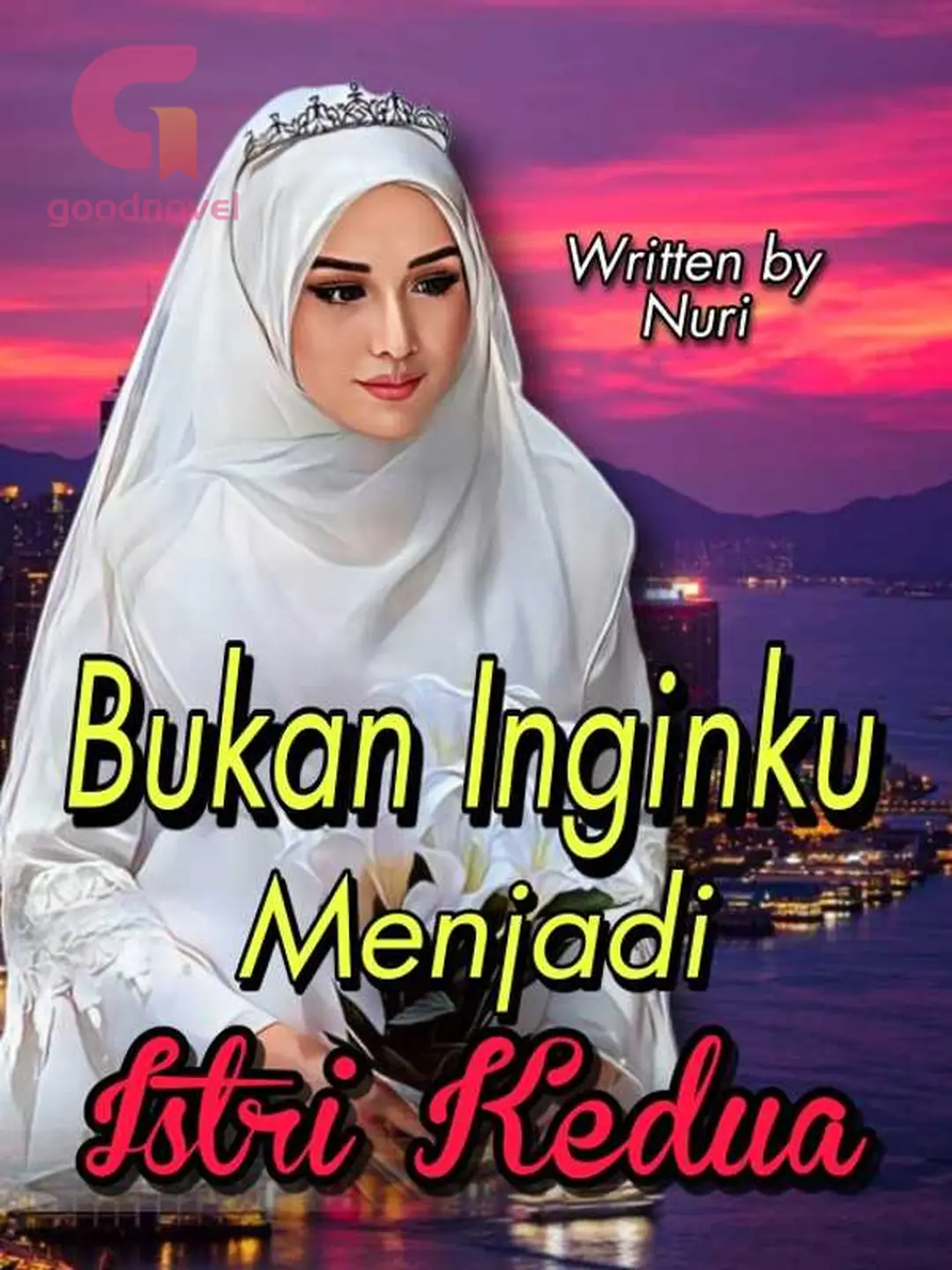 Bukan Inginku Menjadi Istri Kedua - Bab 5. Kenangan yang Kembali Hadir Novel & PDF Online oleh ...
