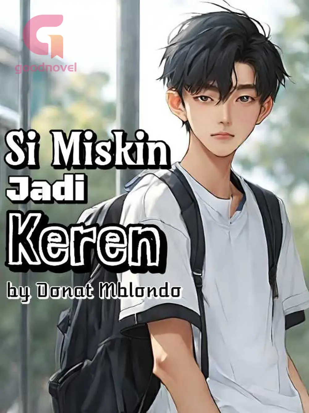 Si Miskin Jadi Keren - Konglomerat makan nasi bungkus Novel & PDF Online oleh Donat Mblondo ...