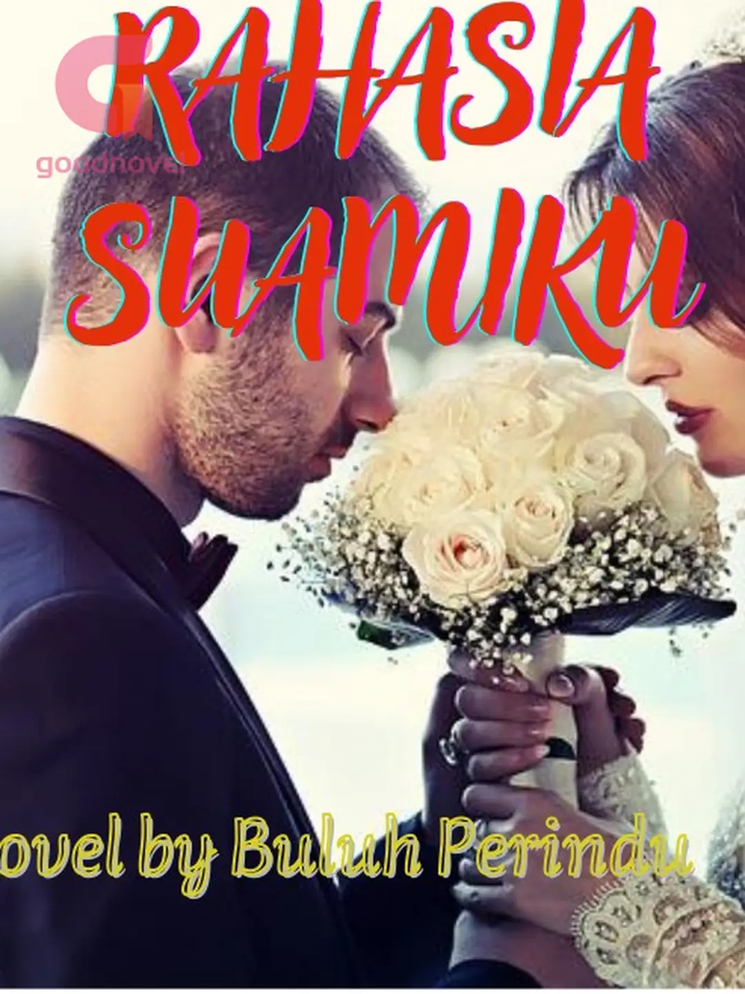 RAHASIA SUAMIKU - Baca Gratis Online oleh Buluh Perindu | GoodNovel