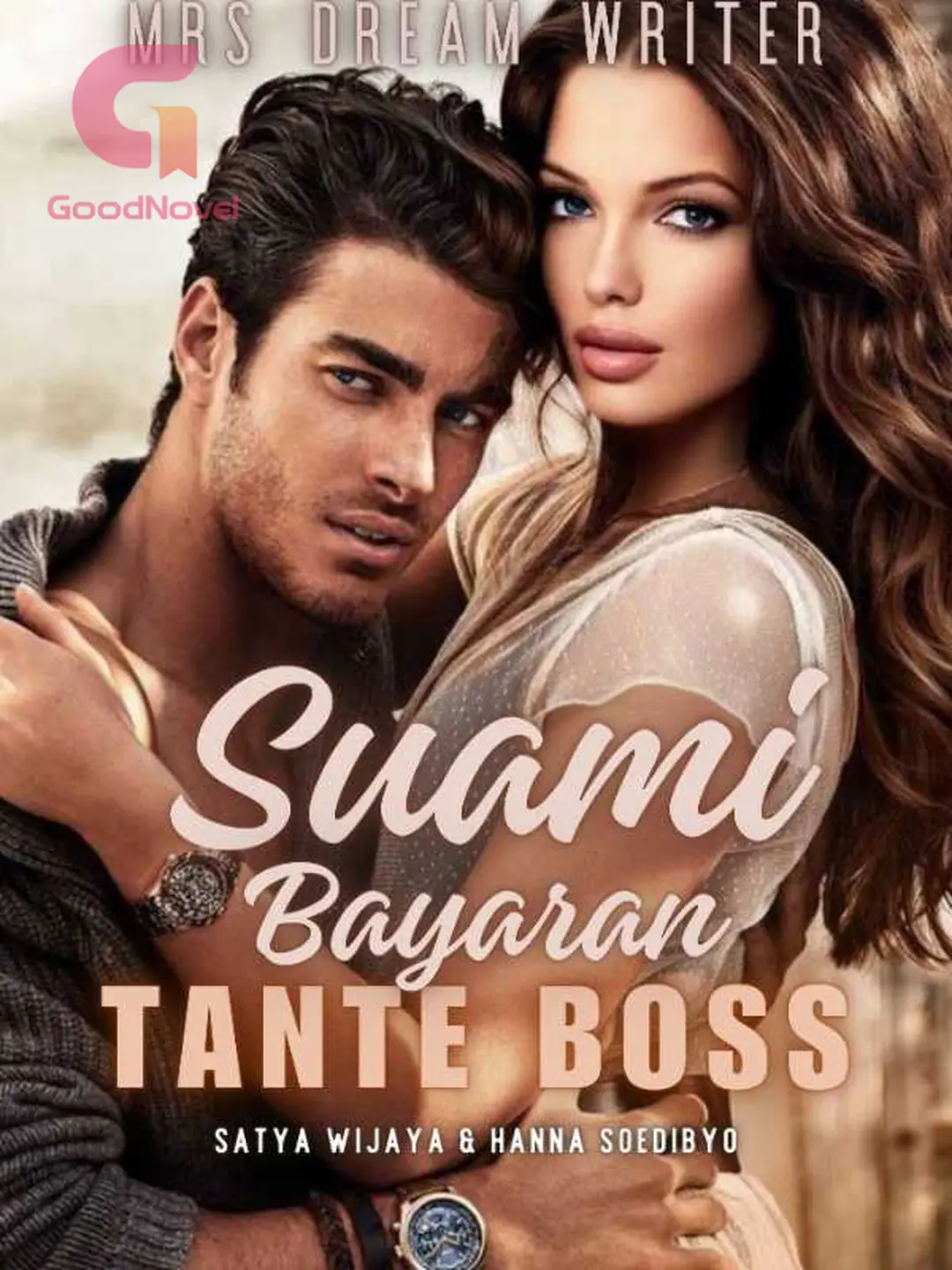 SUAMI BAYARAN TANTE BOSS - Baca Gratis Online oleh Mrs Dream Writer ...
