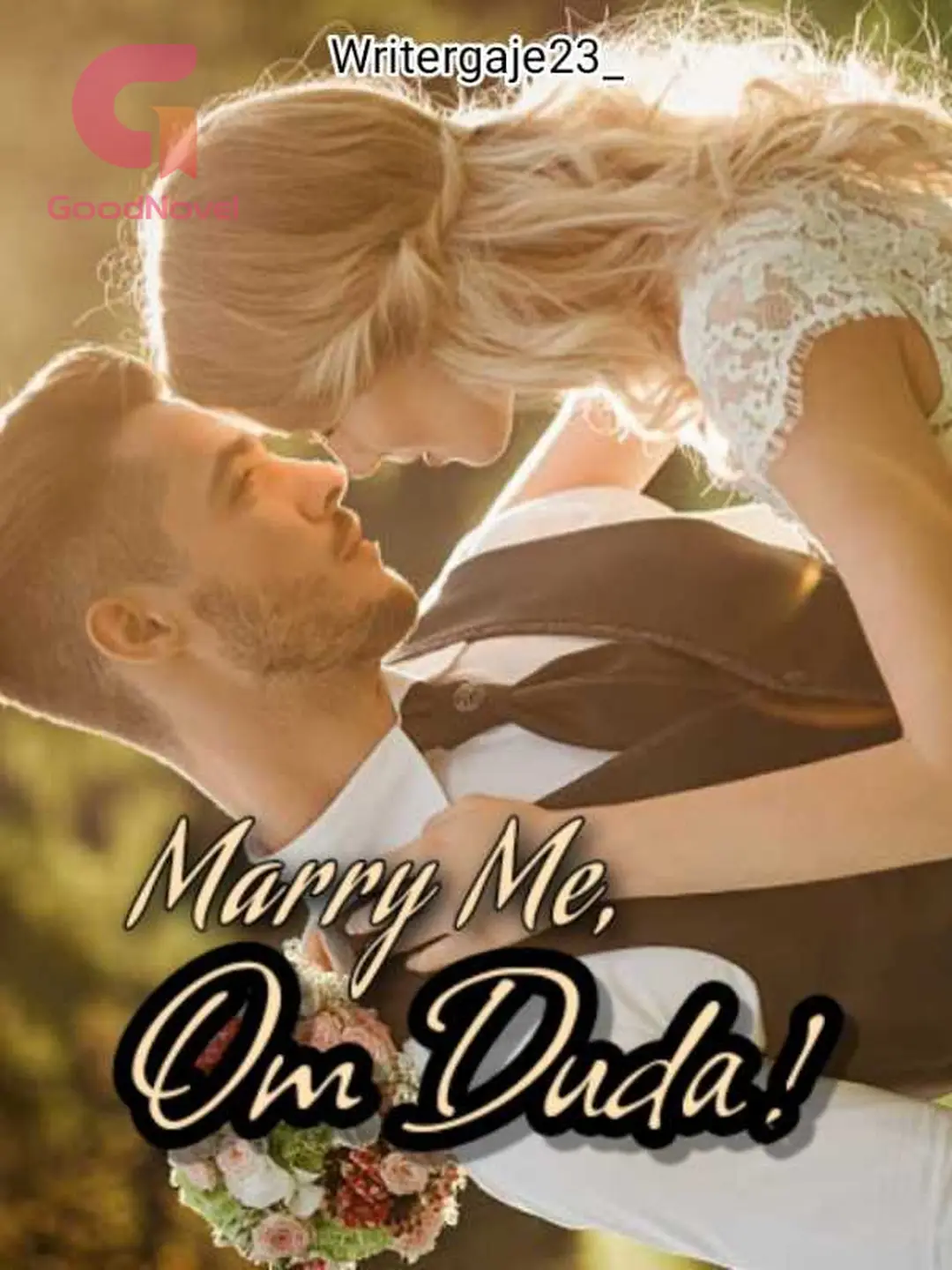 Marry Me, Om Duda! - Kamu Terlalu Memabukkan [Tamat] Novel & PDF Online ...
