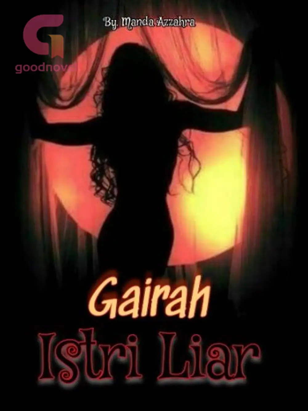 GAIRAH ISTRI LIAR - Part 1 Novel & PDF Online oleh Manda Azzahra | Baca Romansa Cerita per Bab ...